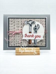 Trusty Tools "Thank You" Card - Made to Create with Lisa