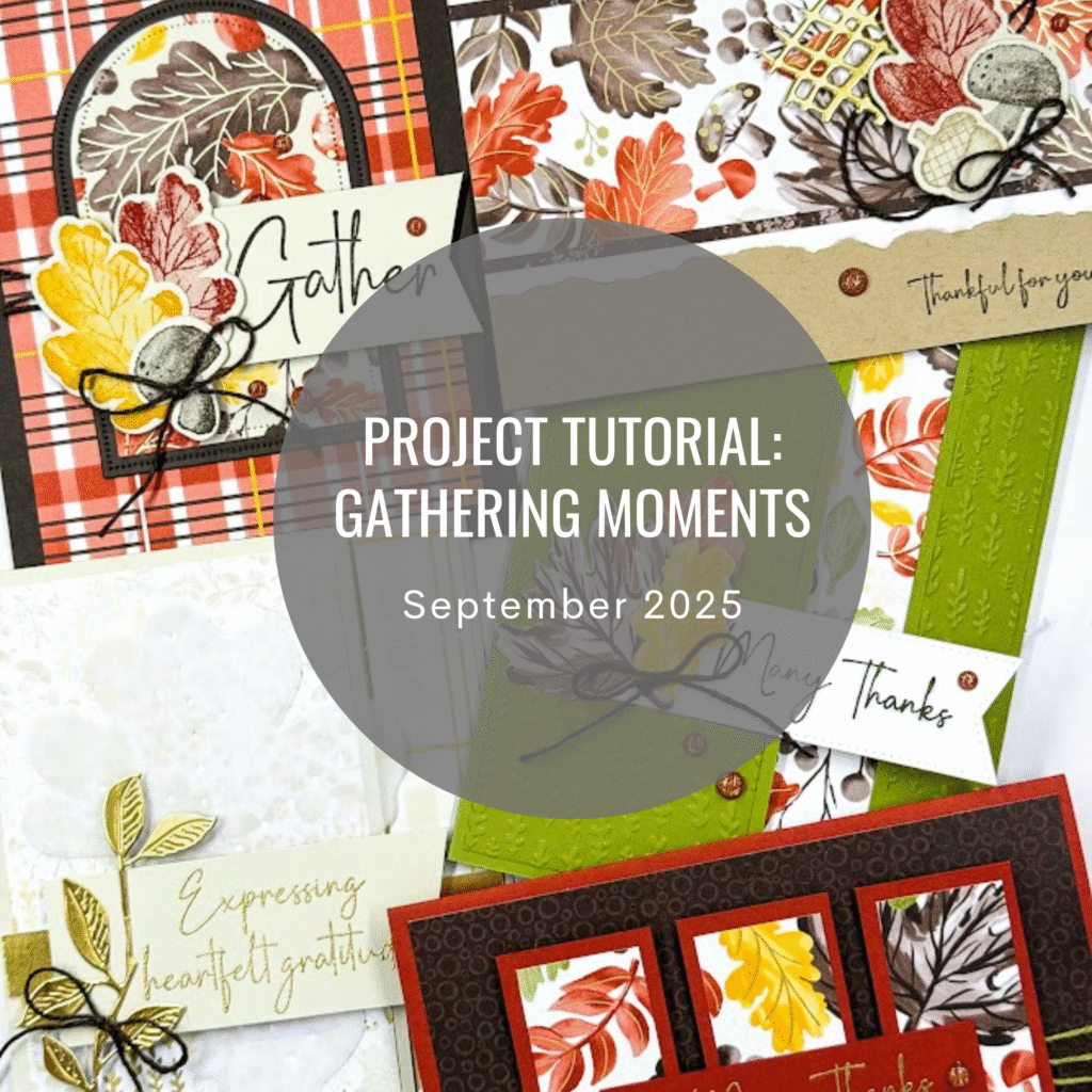 Gathering Moments Project Tutorial - Made to Create with Lisa